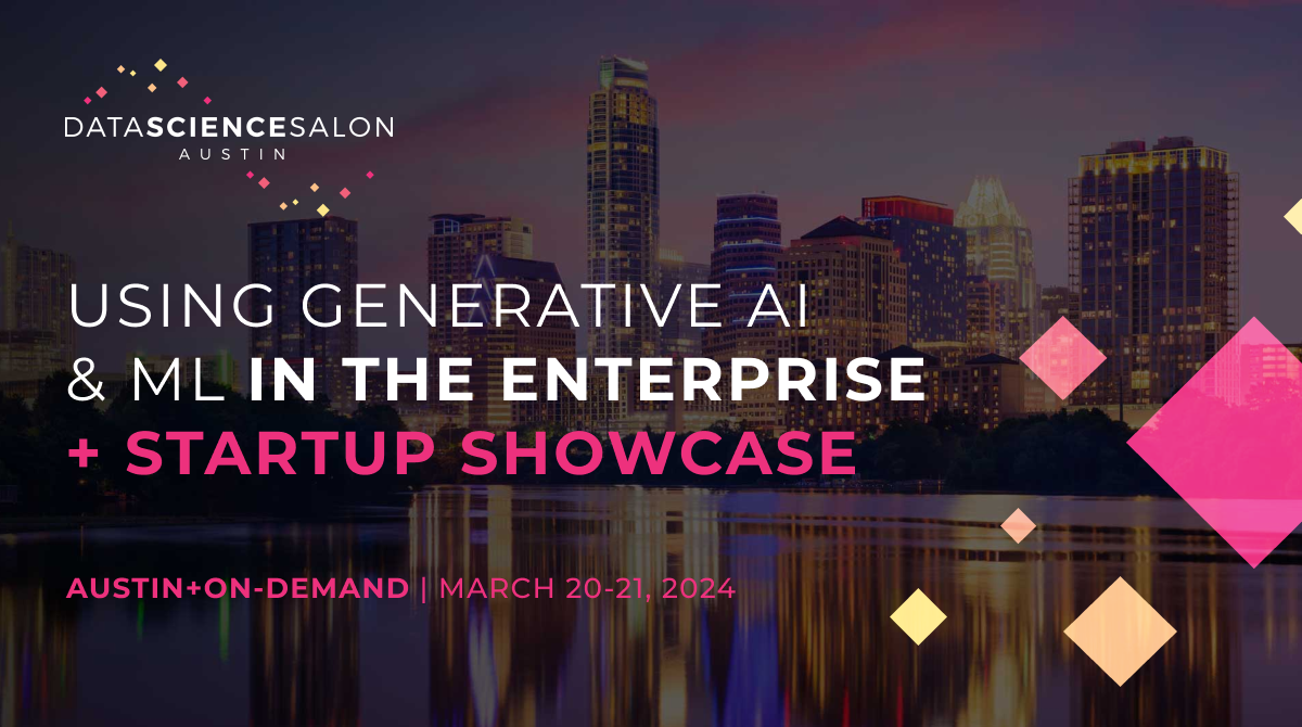 Data Science Salon Austin | Register now for February 12-13, 2025!