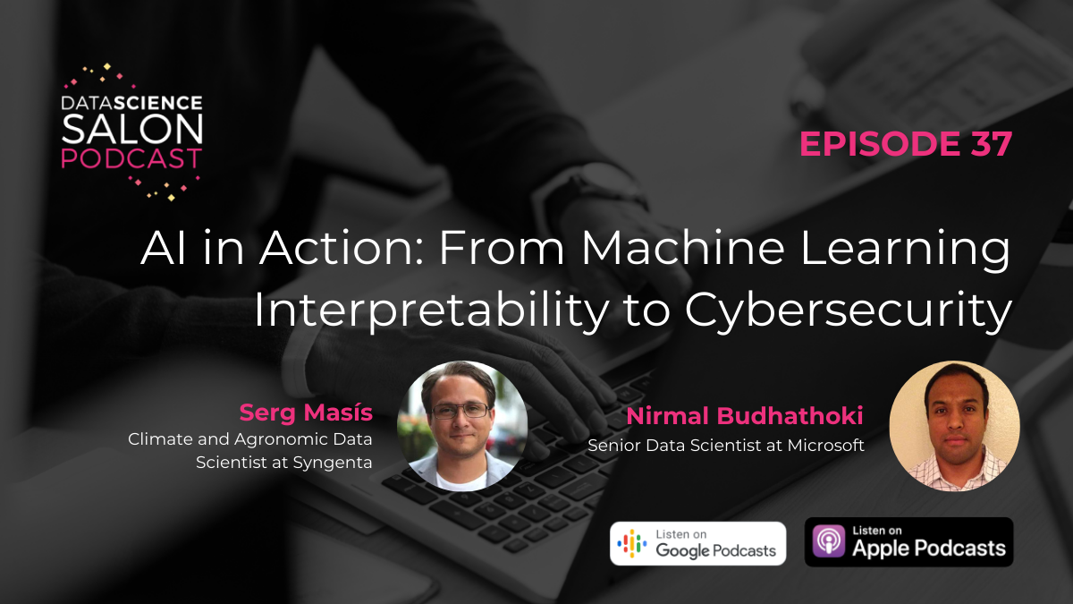 Episode 37: AI in Action: From Machine Learning Interpretability to Cybersecurity with Serg ...