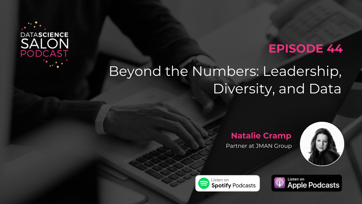 Episode 44: Beyond the Numbers: Leadership, Diversity, and Data - Data ...